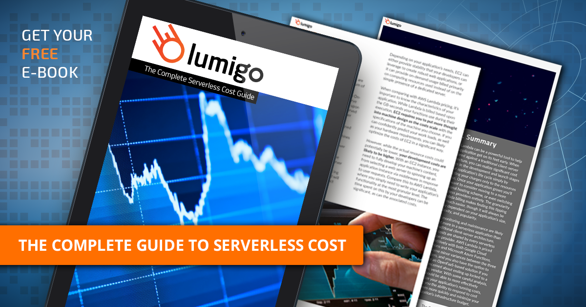 E-Book - The Complete Guide to Serverless Cost | Lumigo E-Book - The Complete Guide to Serverless Cost | Lumigo