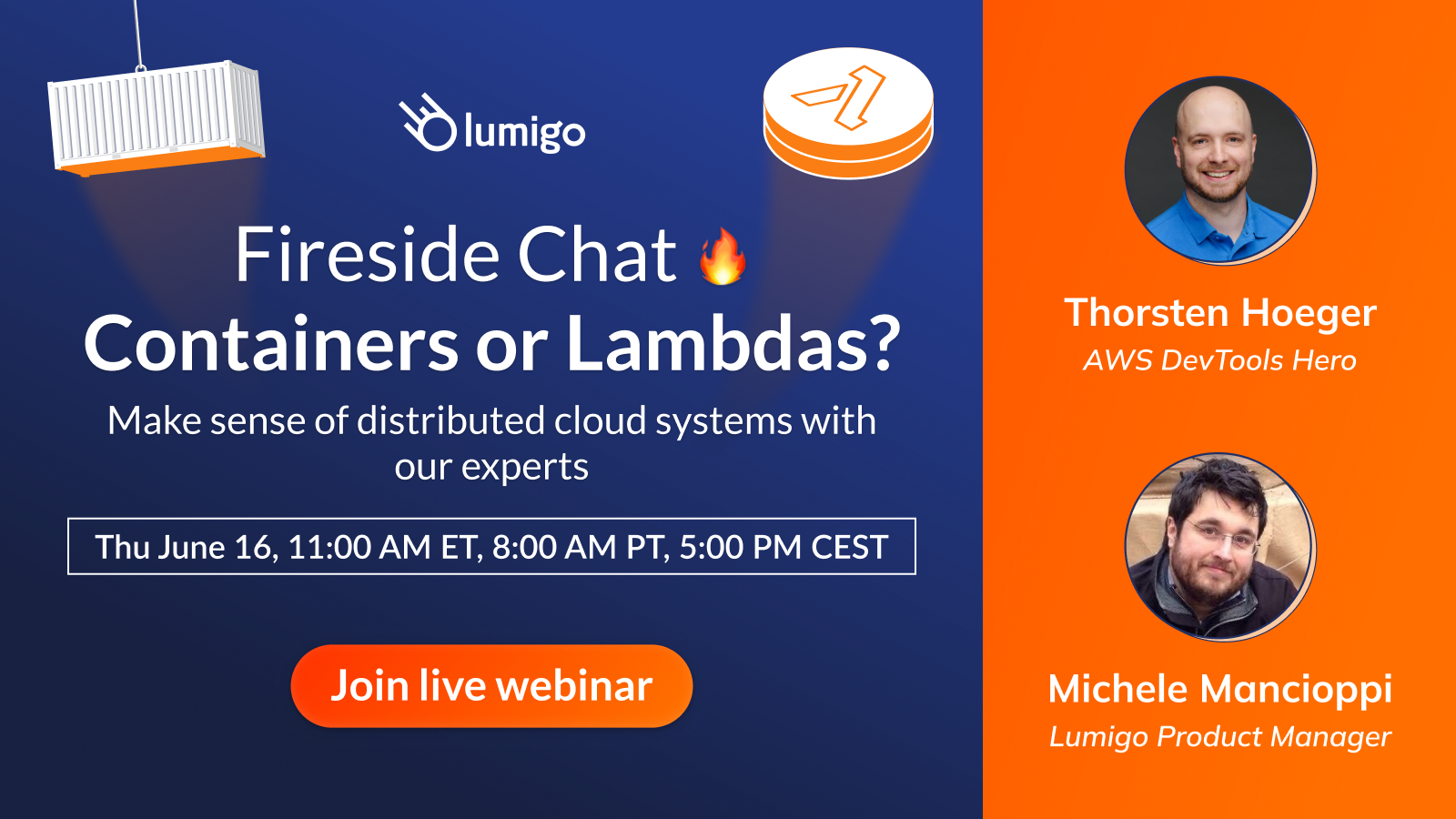 Fireside Chat: Containers or Lambdas?