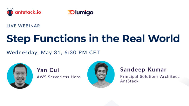 Webinar: Step Functions in the Real World with Yan Cui and AntStack