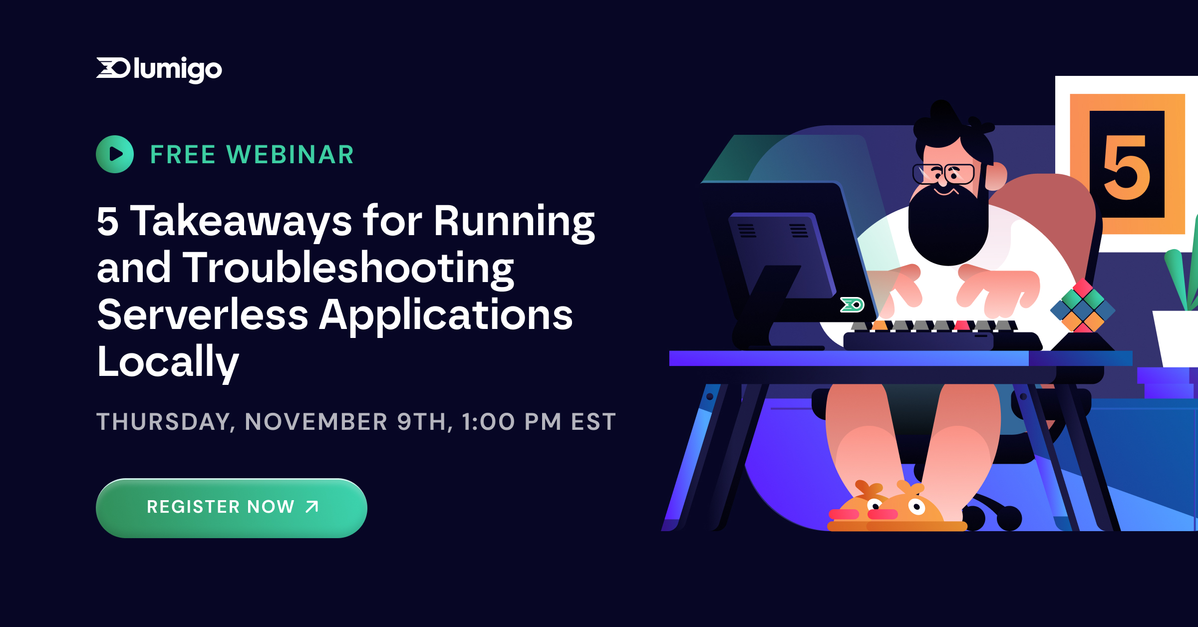 On Demand Webinar 5 Takeaways For Running And Troubleshooting Serverless Applications Locally 